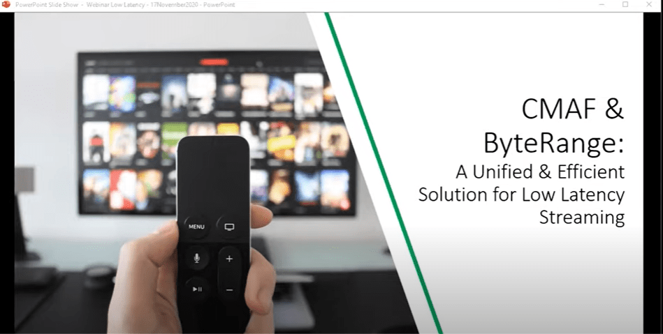ATEME: CMAF & ByteRange A Unified & Efficient Solution for Low Latency Streaming - 4K-HDR SUMMIT